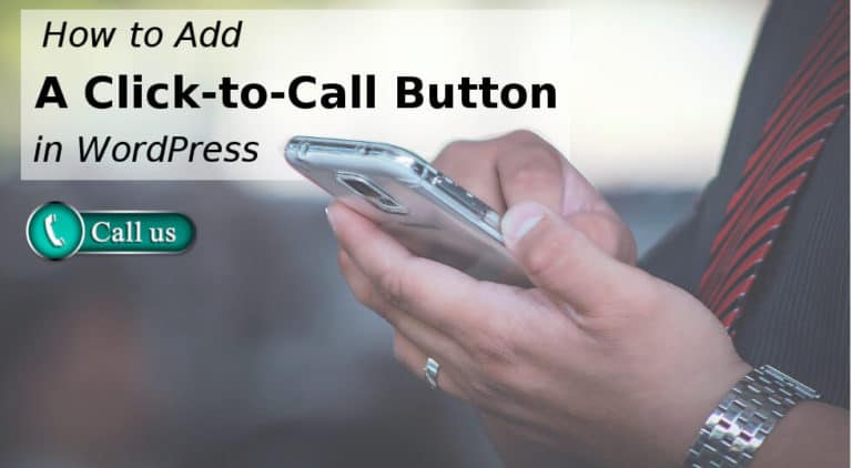 How to Add a Click-to-Call Button in WordPress? | DDGPRESS